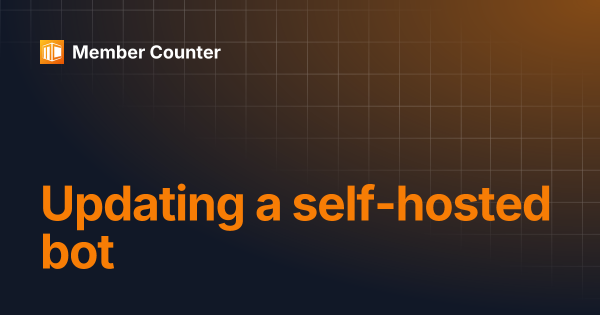 Updating a self-hosted bot | Member Counter